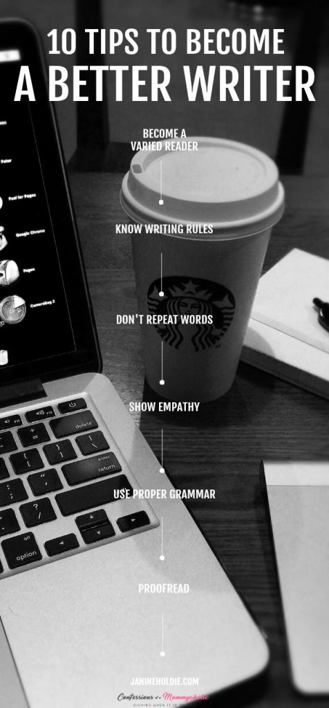 10 Tips to Become A Better Writer - Just a Mom's World