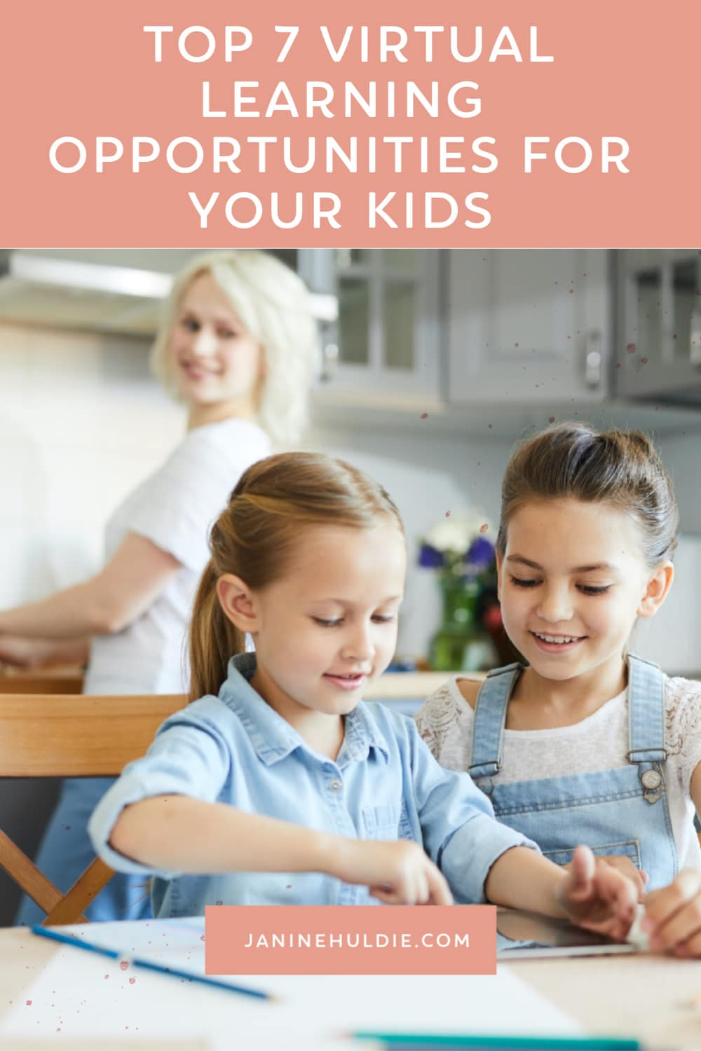 Top 7 Virtual Learning Opportunities For Your Kids Find Out Now