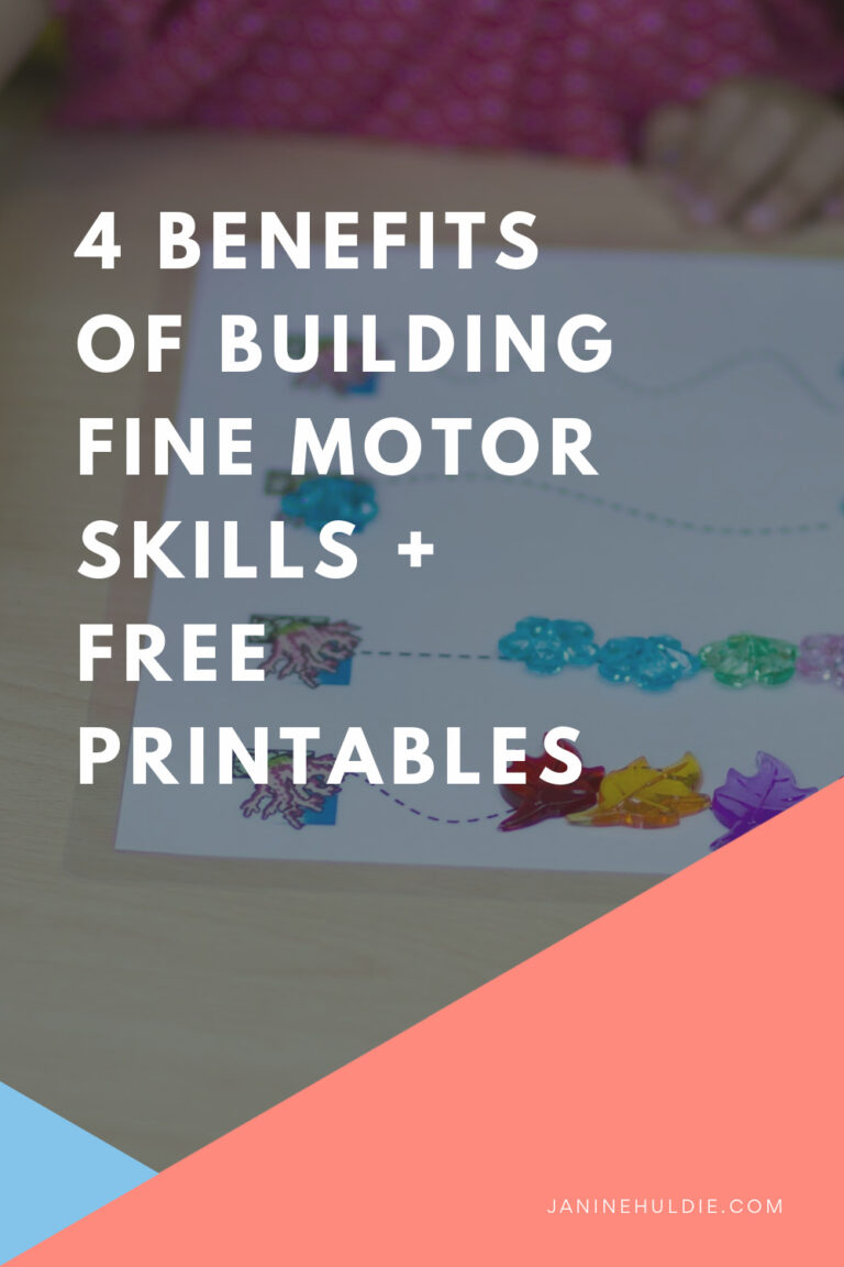 4 Benefits of Building Fine Motor Skills + Printables