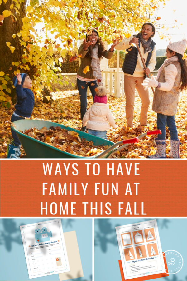 Ways to Have Fun with Your Family at Home This Fall