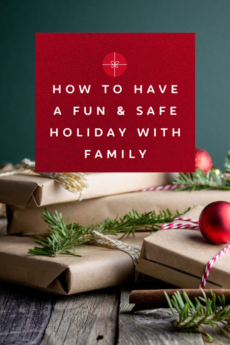 How to Have a Fun and Safe Holiday Celebration With Family This Year