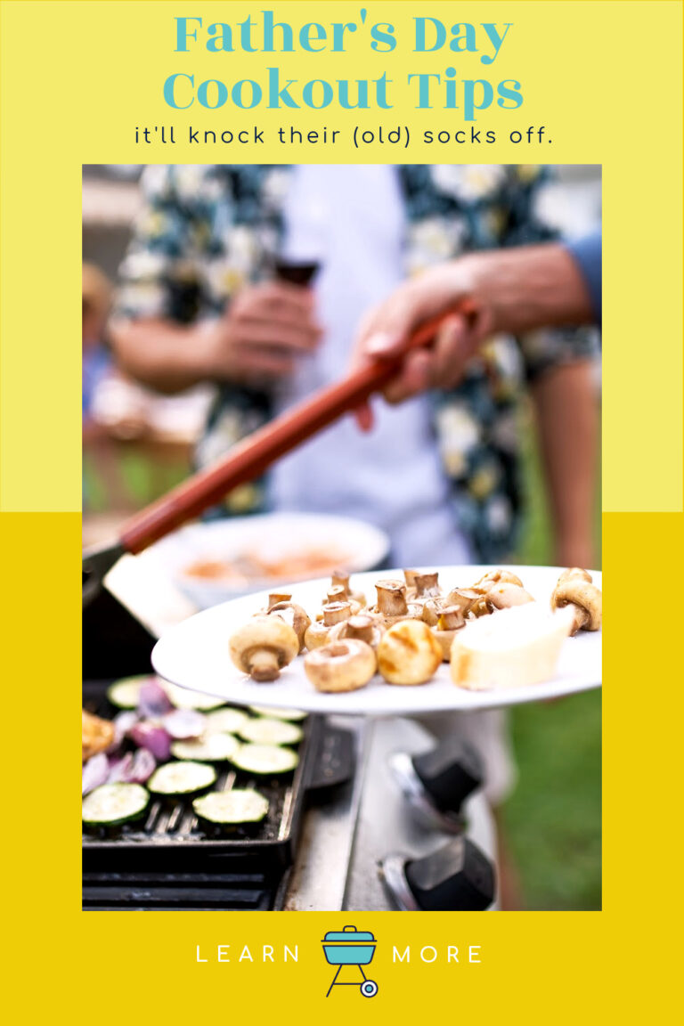 Father's Day Cookout Tips - Just a Mom's World