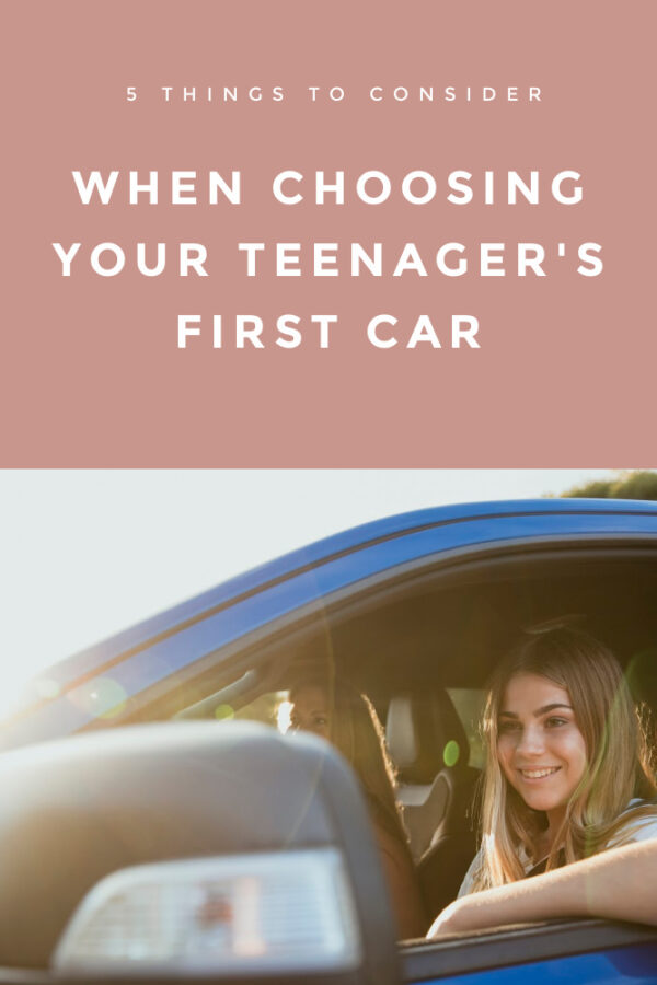 5 Things to Consider When Choosing Your Teenager’s First Car