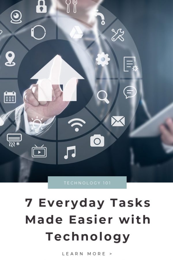 7 Everyday Tasks Made Easier with Smart Technology
