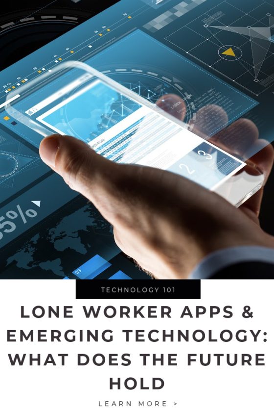 Lone worker apps & emerging tech - What does the future hold?