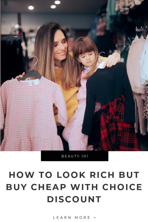How to Look Rich but Buy Cheap with Choice Discount - Just a Mom's World