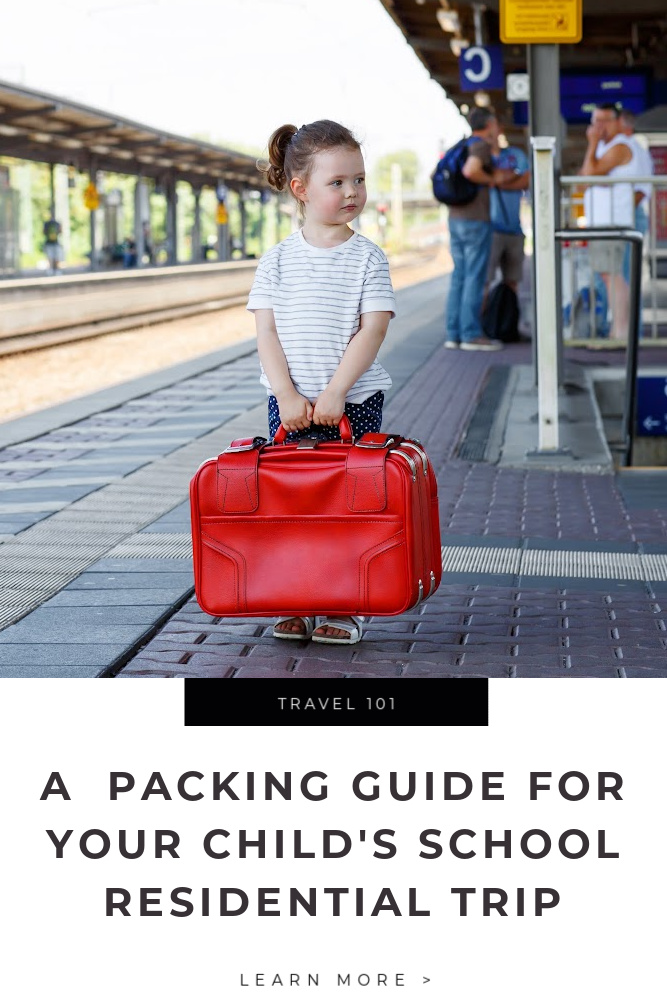 A Packing Guide for Your Child's School Residential Trip - Just a Mom's ...