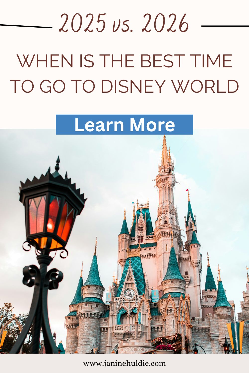 The Best Time to Visit Disney World - 2025 Versus 2026